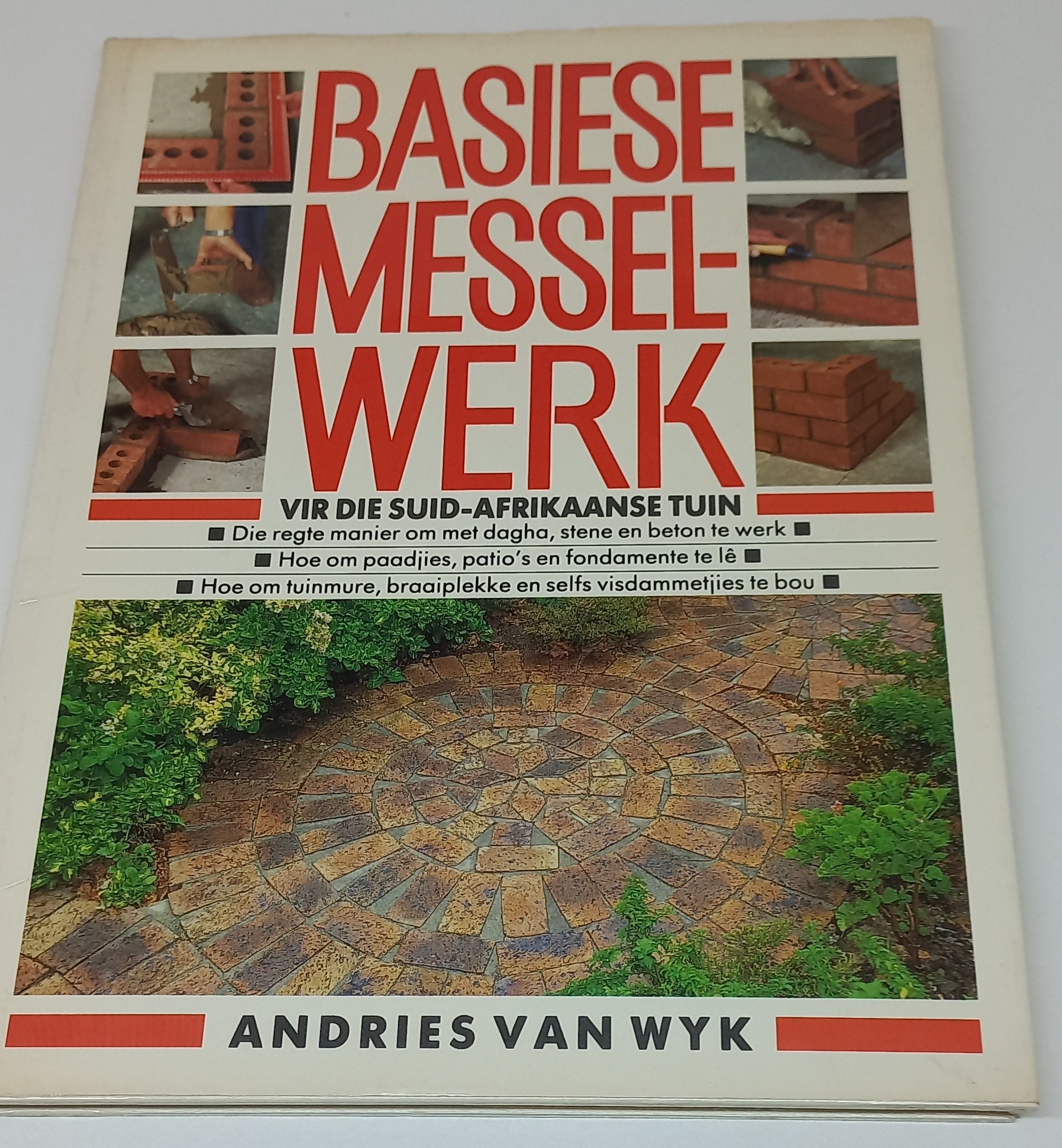 Basiese Messelwerk Vir Die Suid-Afrikaanse Tuin by Andries Van Wyk ...
