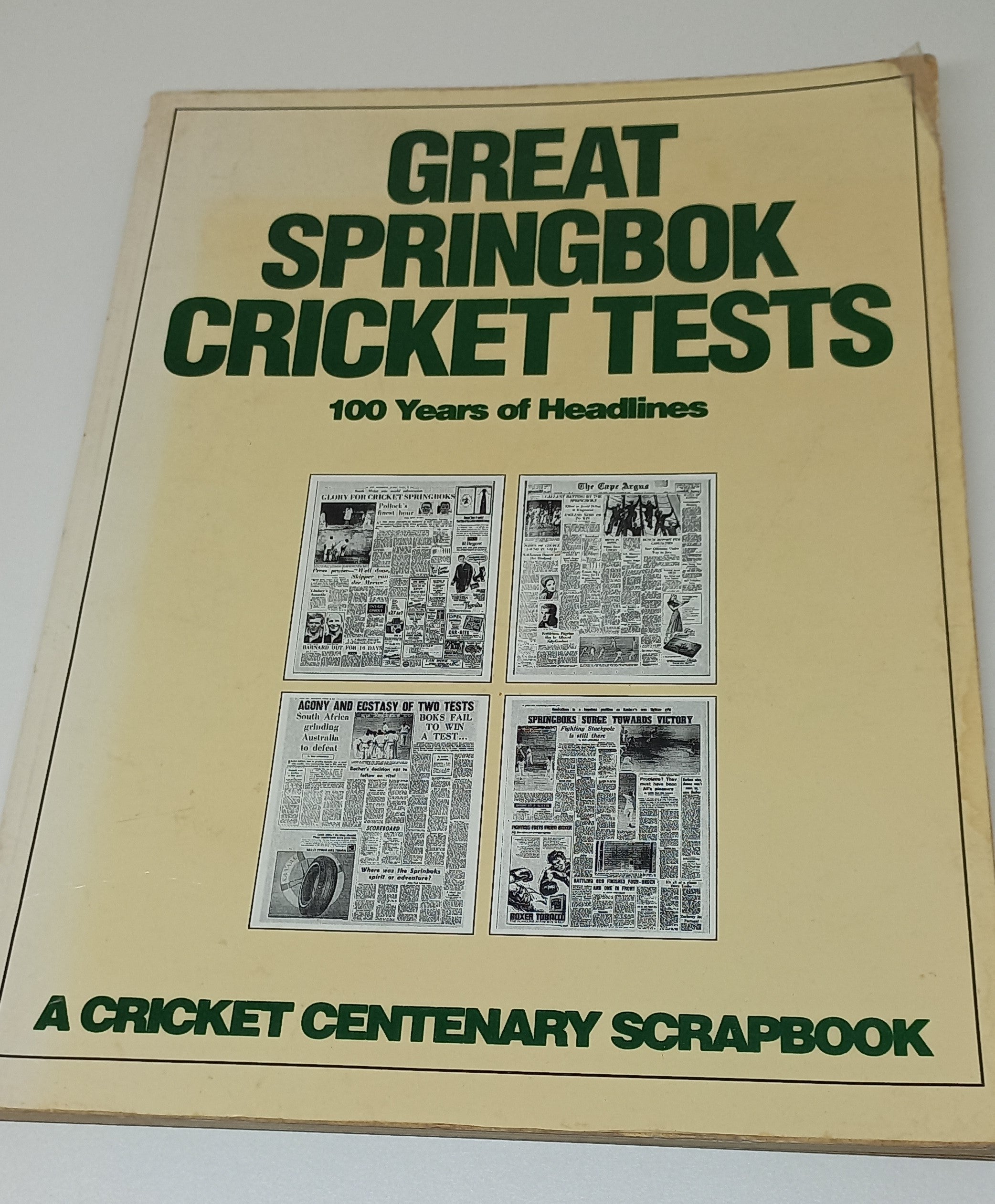 Great Springbok Cricket Tests: 100 Year of Headlines A Cricket Centena ...